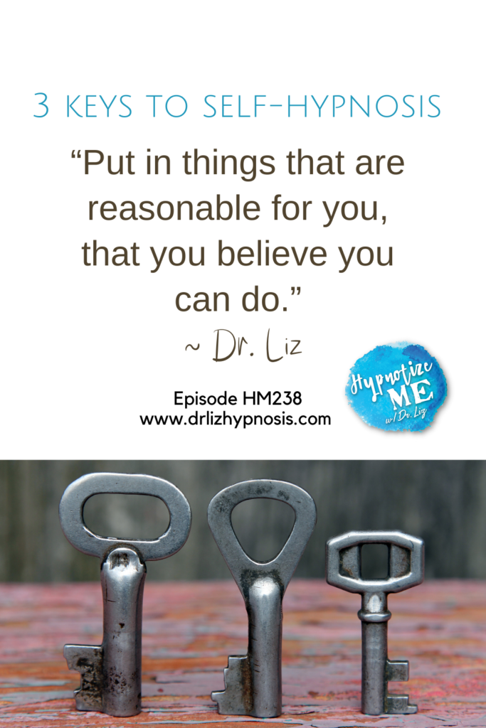 HM238 3 Keys to Self-Hypnosis with Dr. Liz - Hypnosis for an Empowered Life
