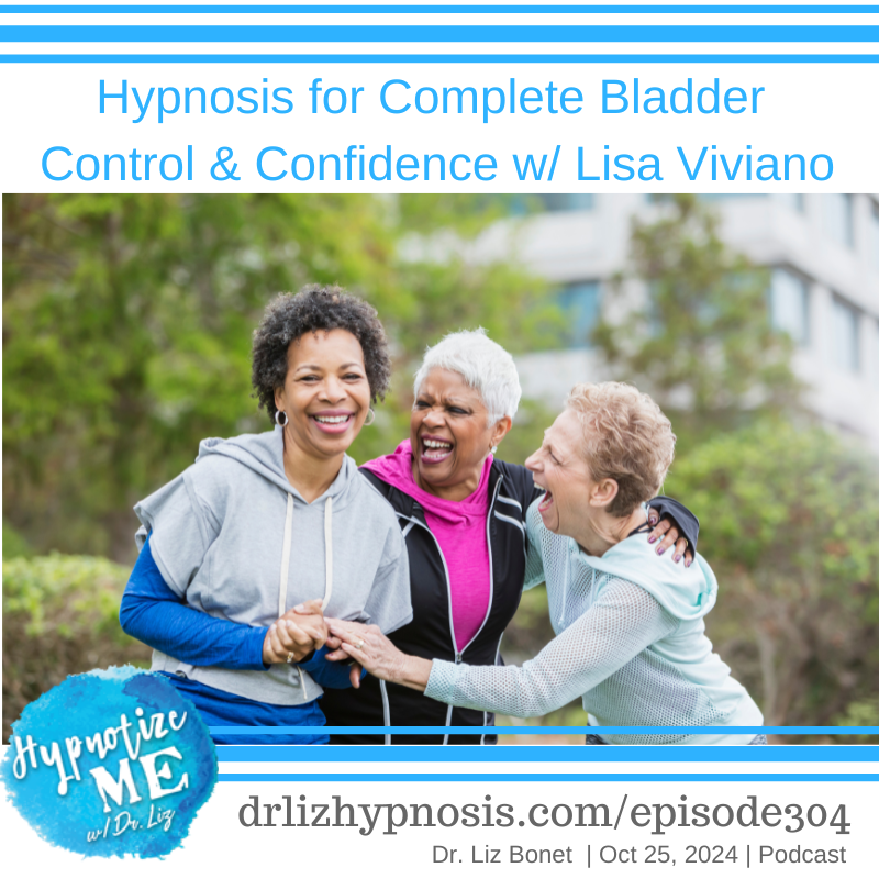HM304 Hypnosis for Complete Bladder Control & Confidence w/ Lisa Viviano - Hypnosis for an ...