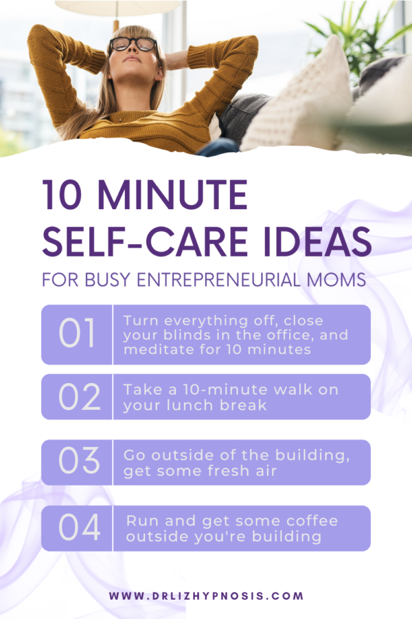 How to do Self Care in just 10 minutes - Hypnosis for an Empowered Life